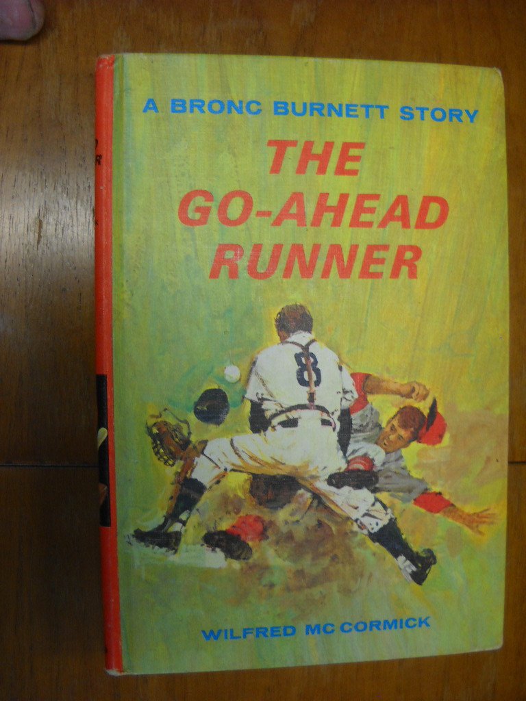 Bronc Burnett Go Ahead Runner: Mccormick, Wilfred: Amazon.com: Books