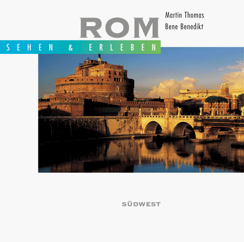 Amazon.co.jp: Rom sehen und erleben : Benedikt, Bene, Thomas, Martin: 本