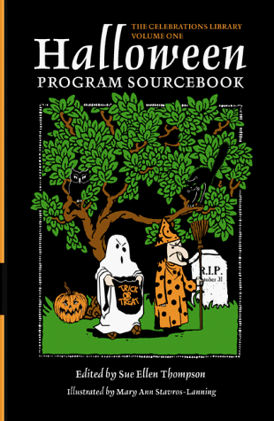 Halloween Program Sourcebook: The Story of Halloween, Including ...
