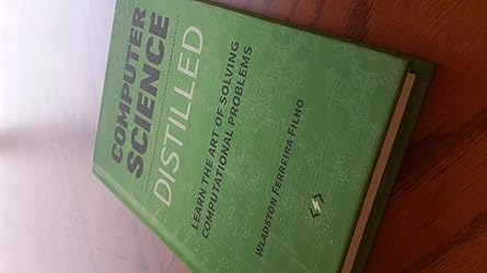 Amazon.com: Computer Science Distilled: Learn the Art of Solving Computational Problems (Code is ...
