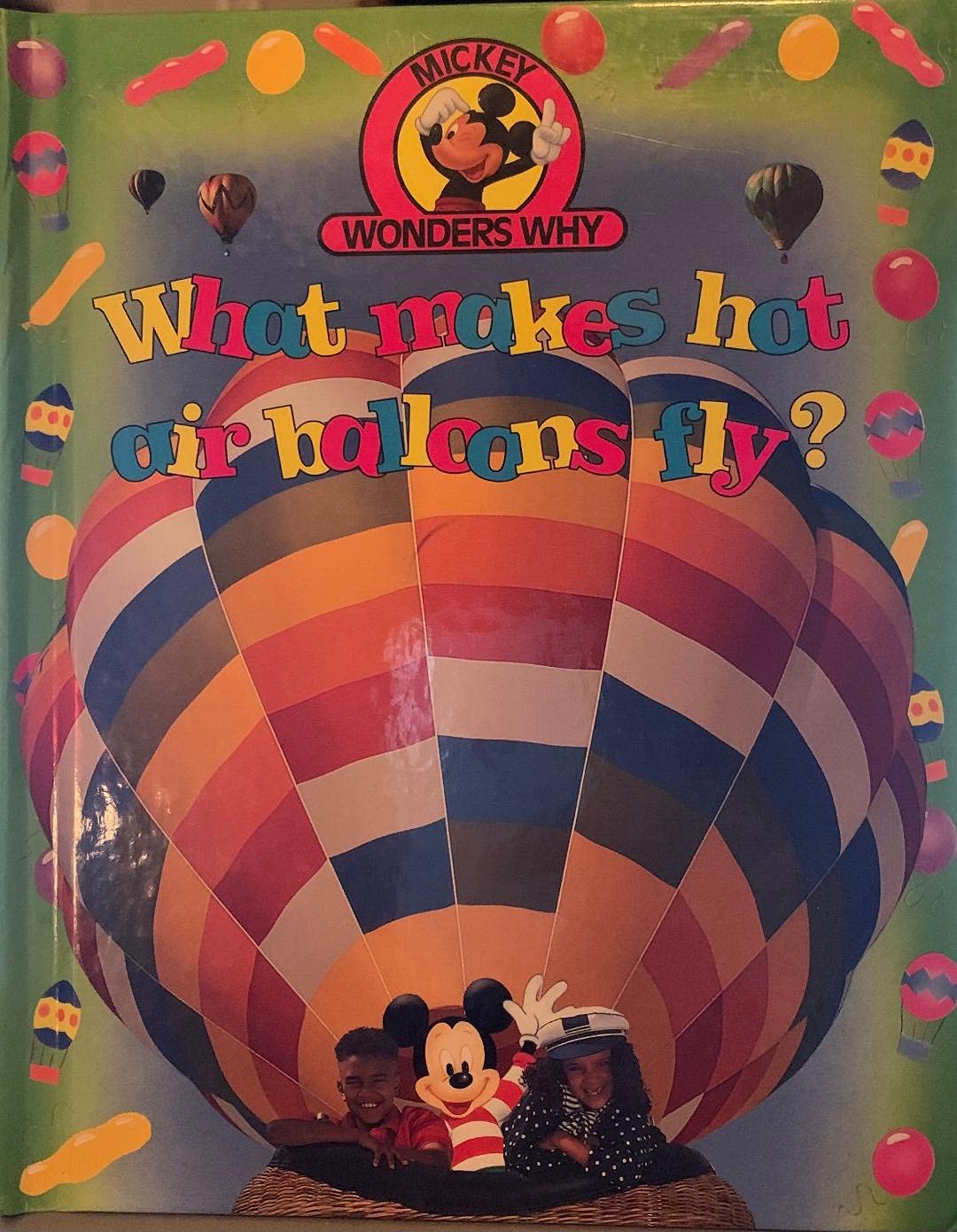 What Makes Hot Air Balloons Fly?: Walt Disney Company: 9780717283668 ...