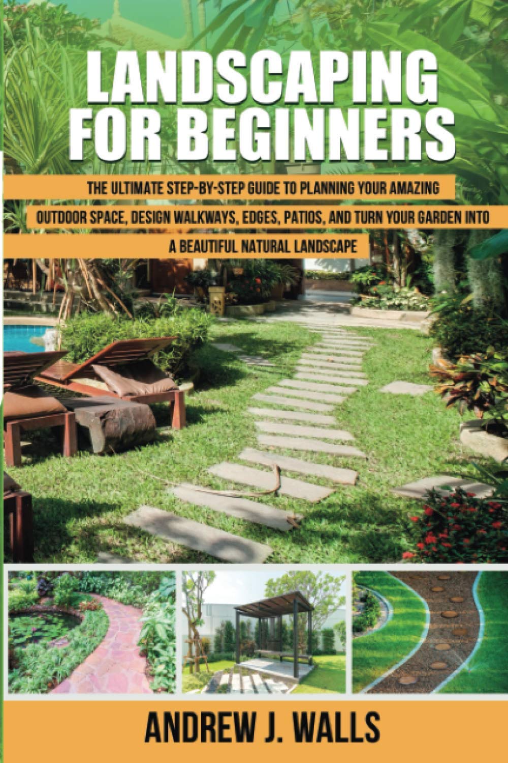 Landscaping for Beginners: The Ultimate Step-by-Step Guide to Planning ...
