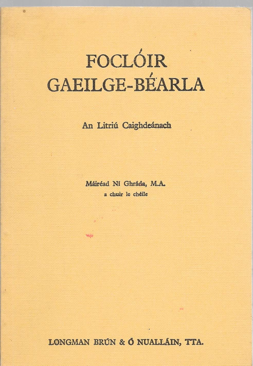 Focloir Gaeilge-Bearla an Litriu Caighdelnach (Irish - English ...