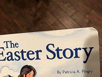 The Easter Story: Pingry, Patricia A.: 9780824955311: Amazon.com: Books