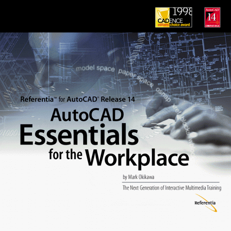 Essentials for the Workplace: Referentia for AutoCAD Release 14 Series ...