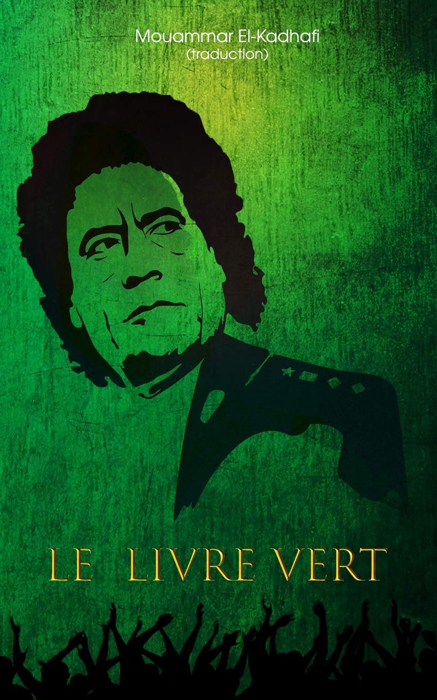 Le livre vert (French Edition): El-Kadhafi, Mouammar: 9780244442767 ...