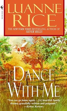 Dance with Me: Rice, Luanne: 9780553586923: Amazon.com: Books