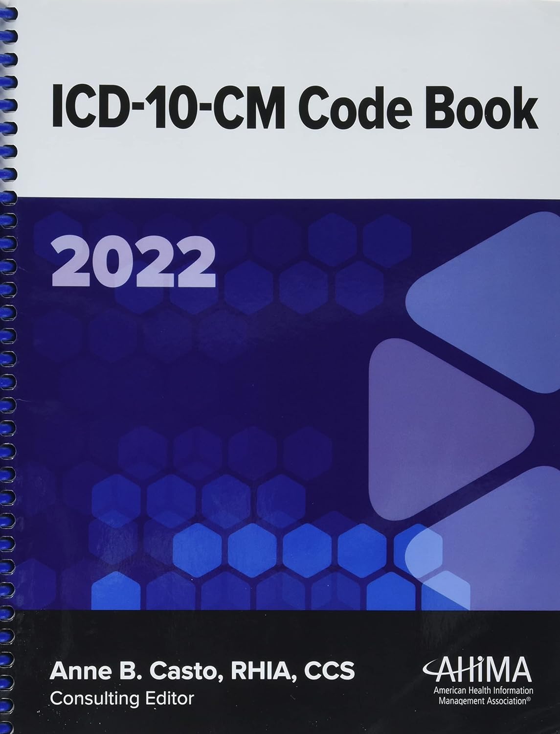 ICD-10-CM Code Book, 2022 Spiral Edition: 9781584268444: Medicine ...
