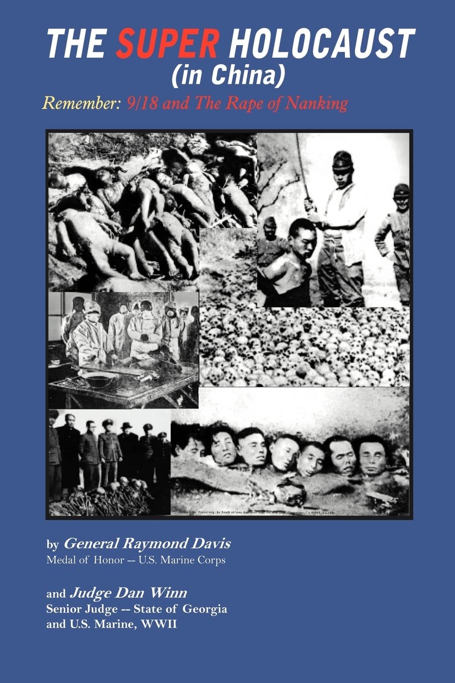 The Super Holocaust (in China): Remember: 9/18 and The Rape of Nanking ...