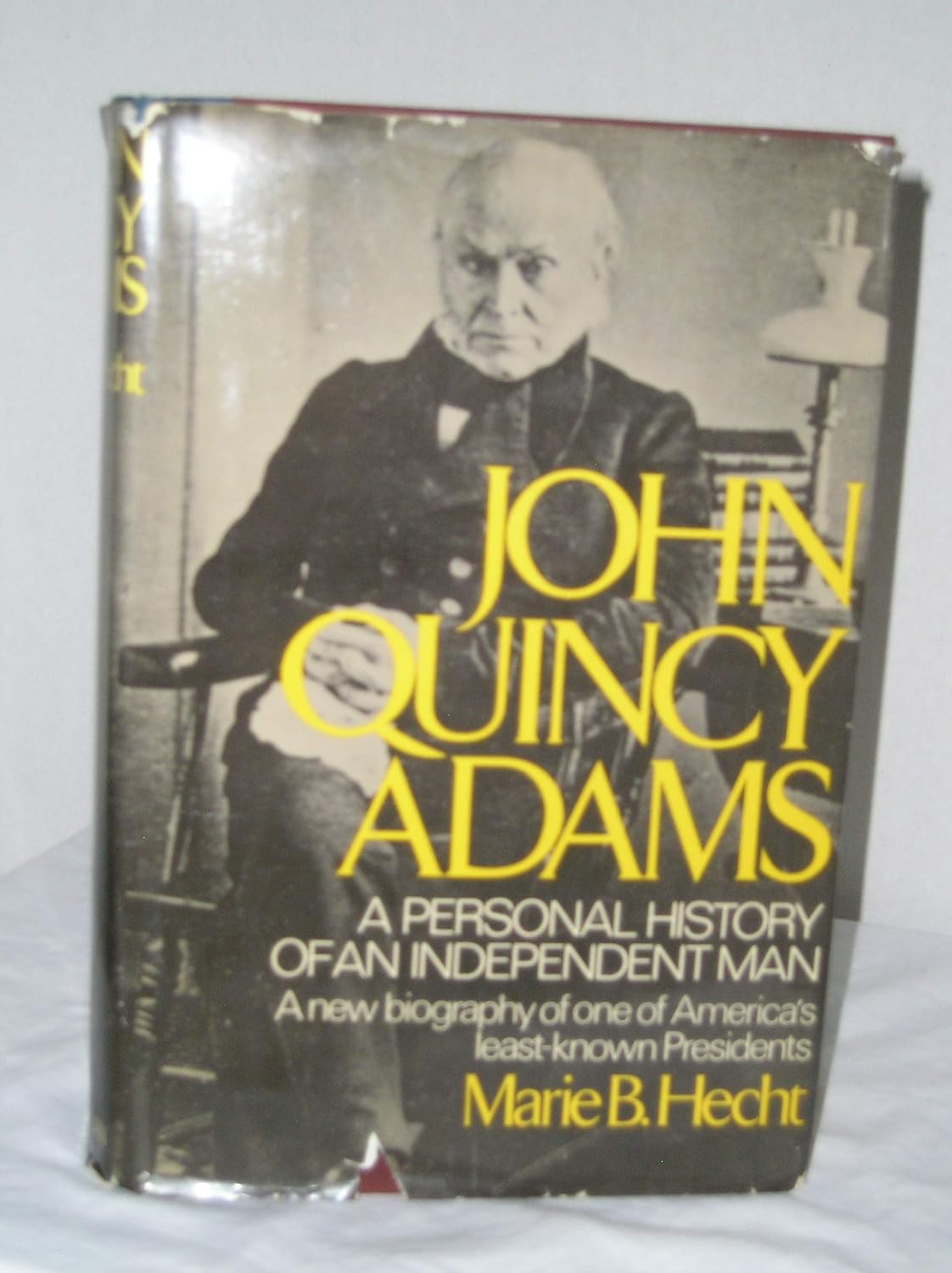 John Quincy Adams: A Personal History of an Independent Man (Signature ...