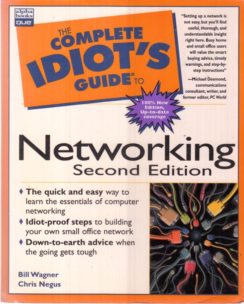 Complete Idiot's Guide to Networking (The Complete Idiot's Guide ...