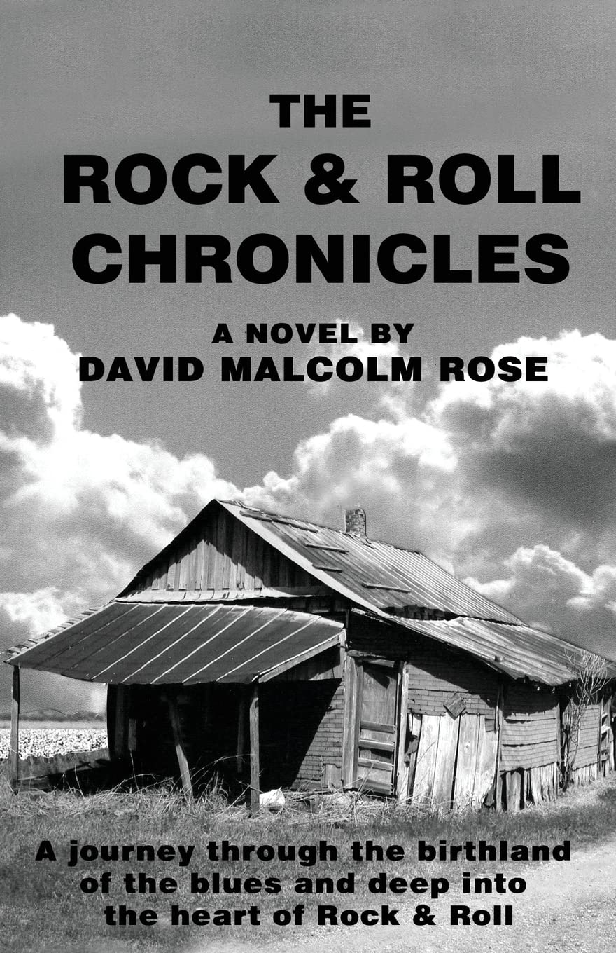 The Rock and Roll Chronicles: Rose, David Malcolm: 9781456404291 ...