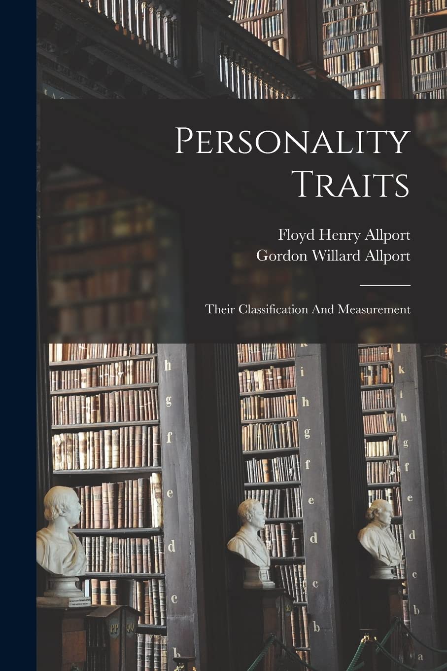 Buy Personality Traits: Their Classification And Measurement Book ...