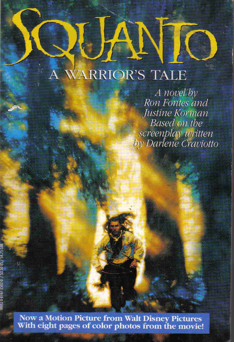 Squanto: A Warrior's Tale (Novelization): Fontes, Ron, Korman, Justine ...