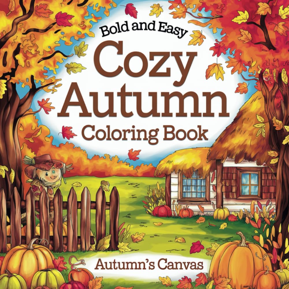 Amazon.com: Bold And Easy Cozy Autumn: Cozy autumn coloring book ...