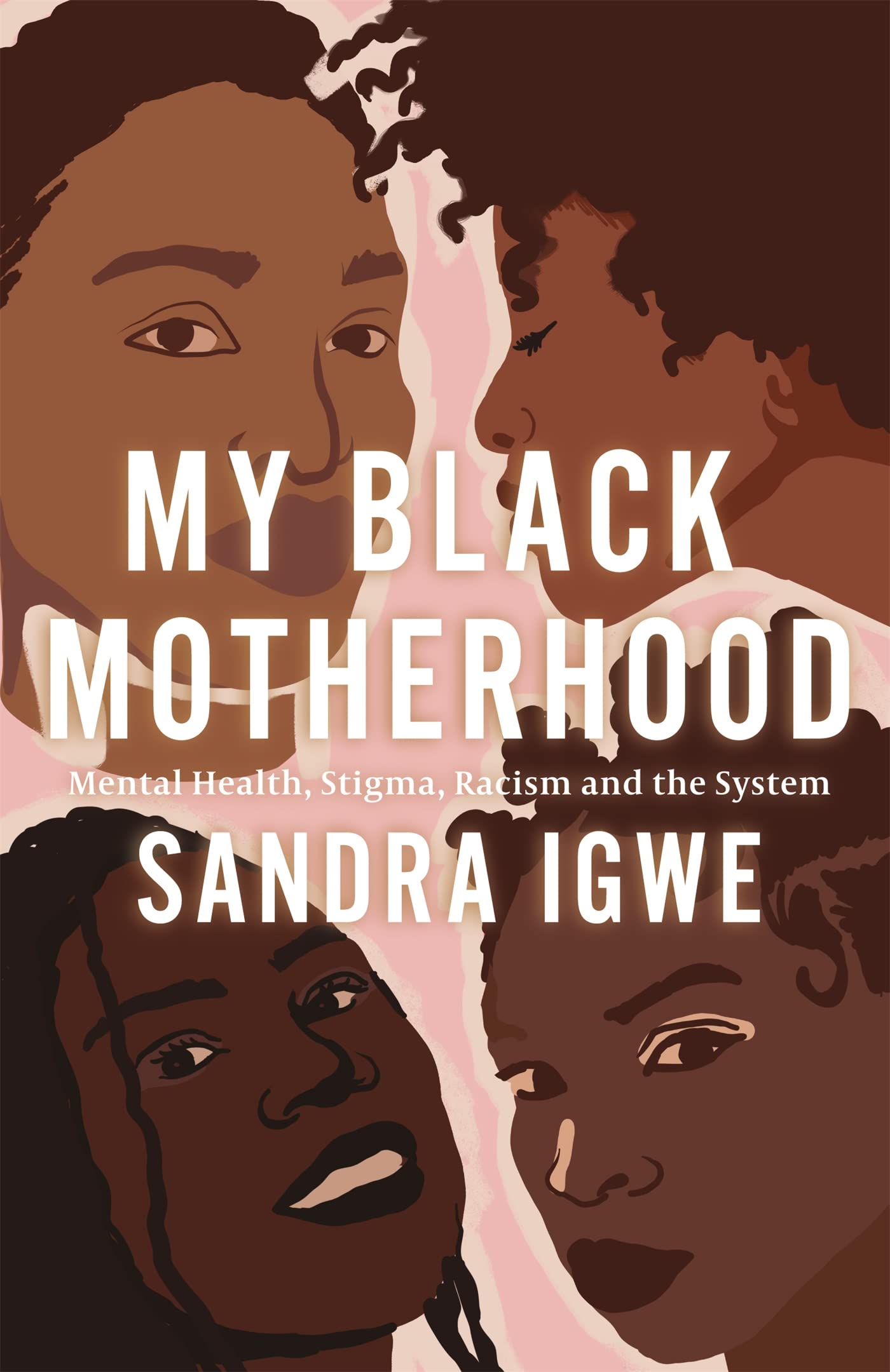 My Black Motherhood: Mental Health, Stigma, Racism and the System ...