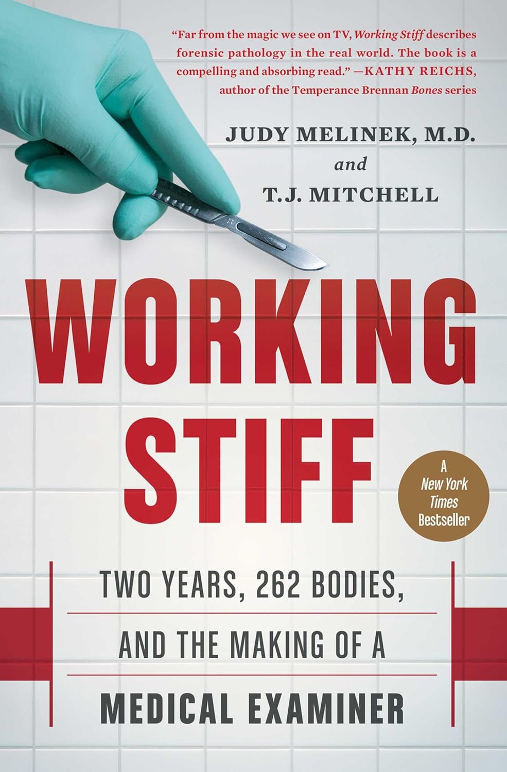 Working Stiff: Two Years, 262 Bodies, and the Making of a Medical ...