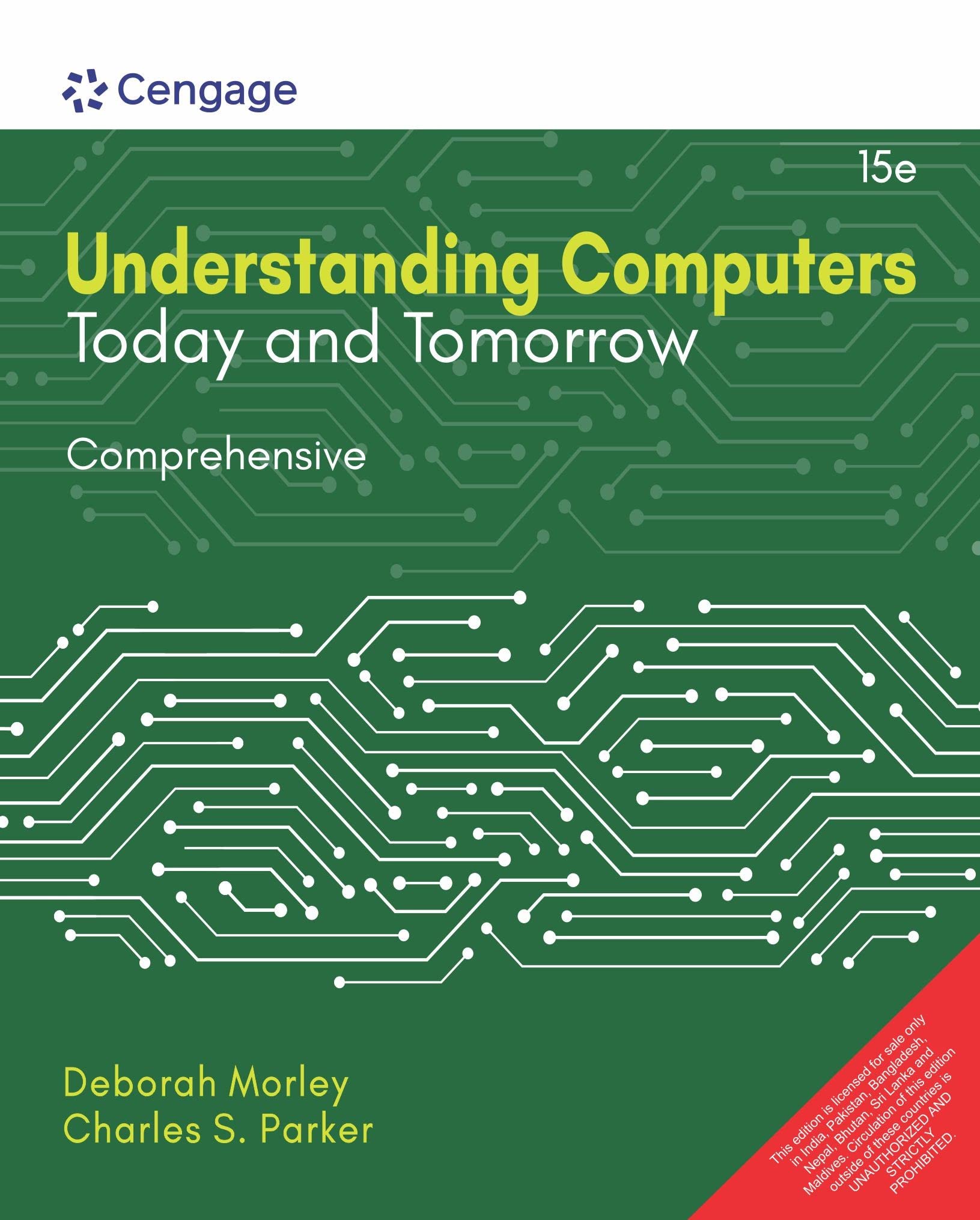 Understanding Computers: Today and Tomorrow, Comprehensive, 15th Edition : ZZ_Books Wagon ...