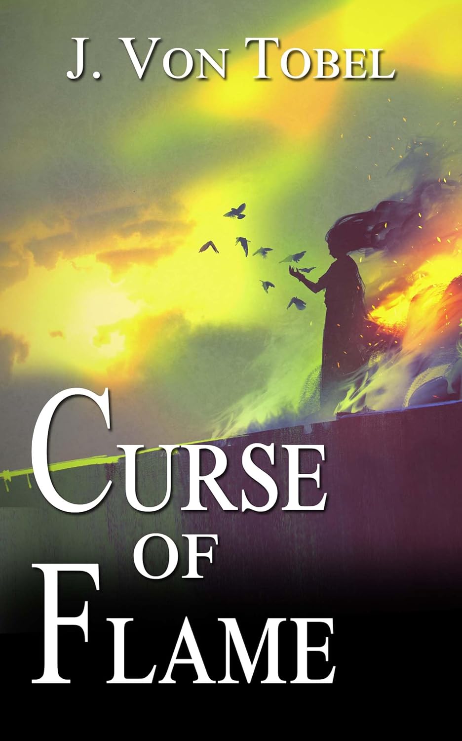 Amazon.com: Curse of Flame eBook : Tobel, J. Von : Kindle Store