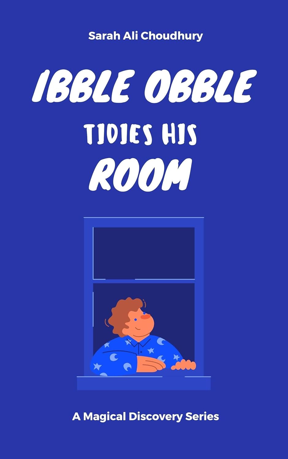 Ibble Obble : Ibble Obble Tidies His Room (Magical Discovery) eBook ...