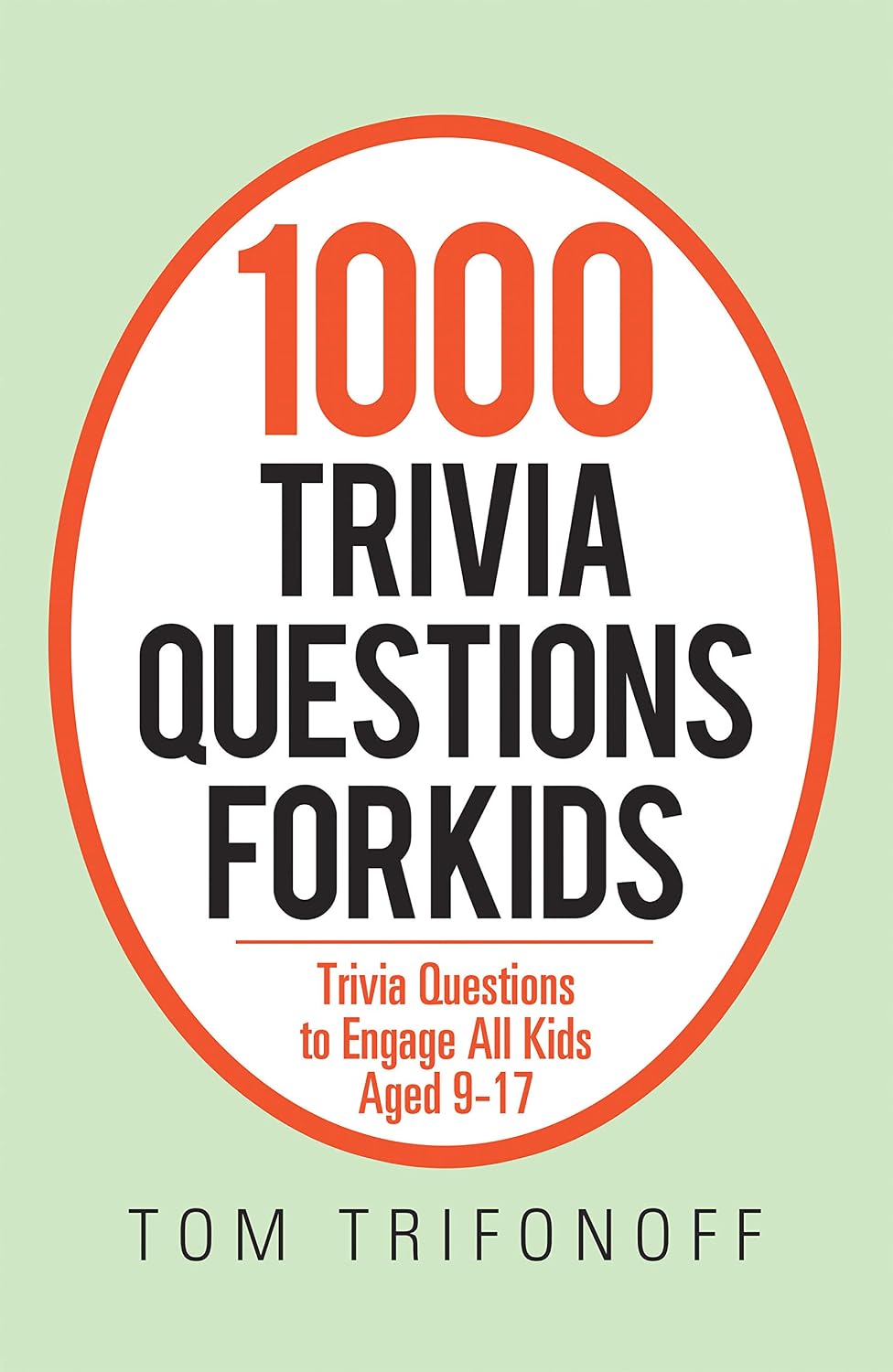 Amazon.com: 1000 Trivia Questions for Kids: Trivia Questions to Engage ...