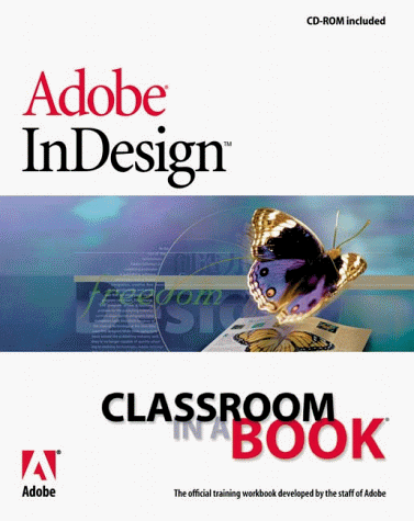 Adobe InDesign Classroom in a Book: Adobe Creative Team: 9780201658934 ...