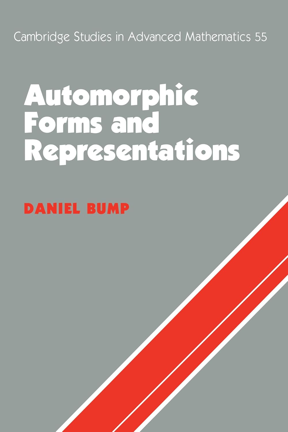 Automorphic Forms and Representations (Cambridge Studies in Advanced ...