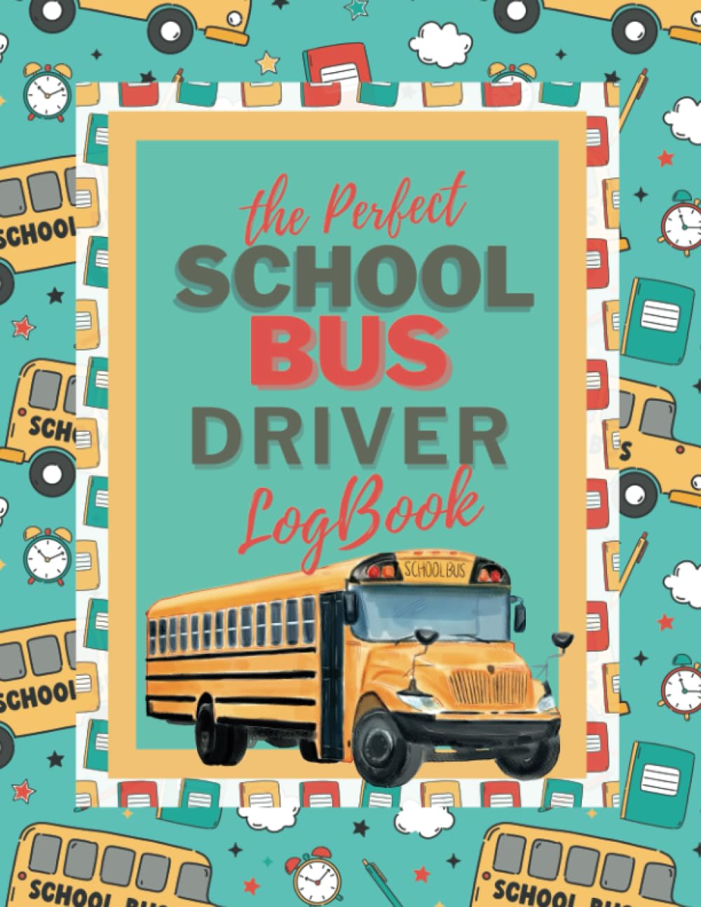 Amazon.com: The Perfect School Bus Driver Logbook: Piper, Kadesha R.: Books