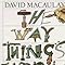 The way things work.: MACAULAY, David.: 9780395428573: Amazon.com: Books
