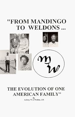 Amazon.co.jp: From Mandingo to Weldons: The Evolution of One American ...
