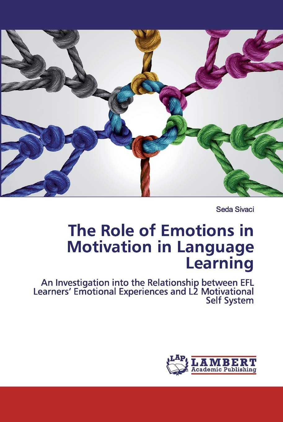 The Role Of Emotions In Motivation In Language Learning Investigation ...
