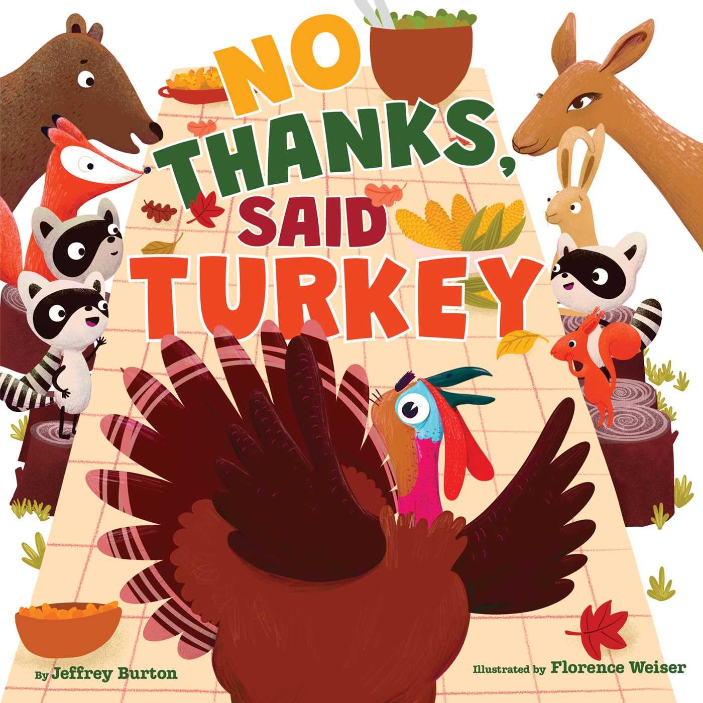 Amazon.com: No Thanks, Said Turkey: 9781665965996: Burton, Jeffrey ...