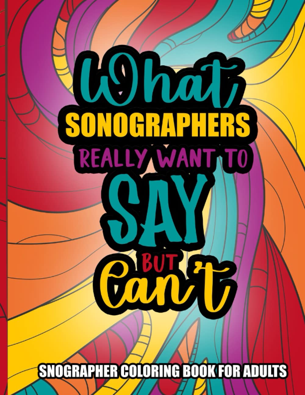 Compare sonographer coloring book: a relatable & funny gift for ...