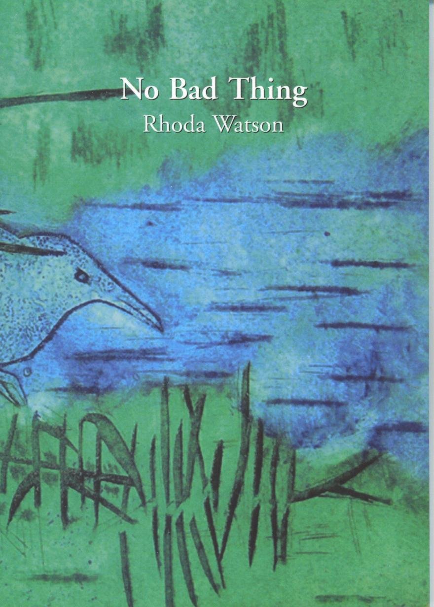 No Bad Thing: Watson, Rhoda: 9780956099501: Amazon.com: Books