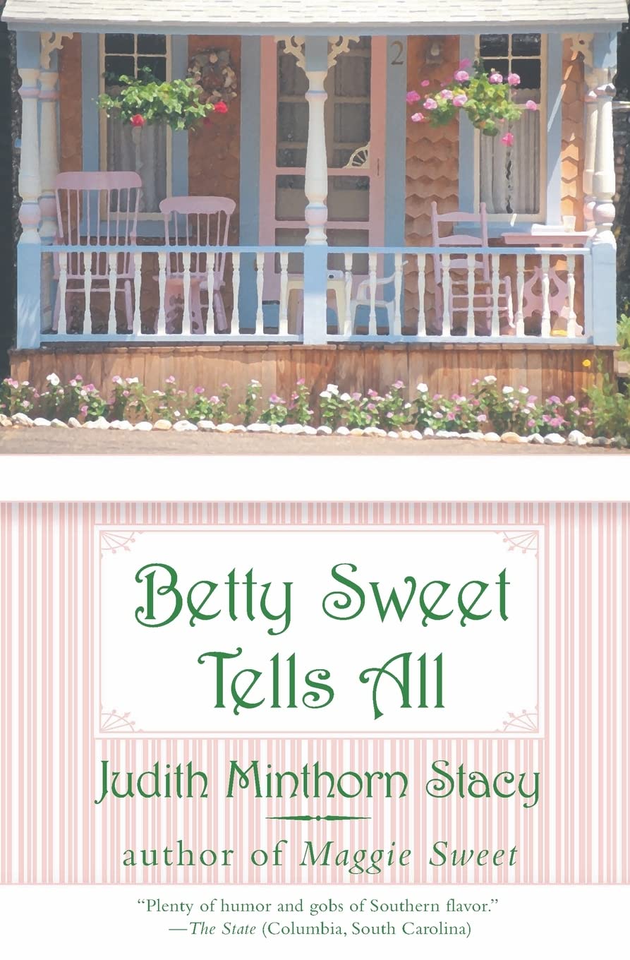 Betty Sweet Tells All: Minthorn Stacy, Judith: 9780060536152: Amazon ...