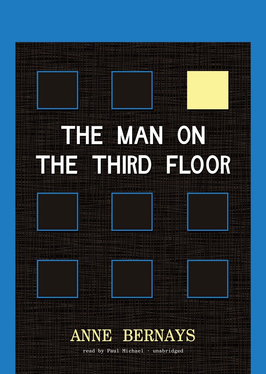 Amazon.com: The Man on the Third Floor: 9781470838072: Anne Bernays ...