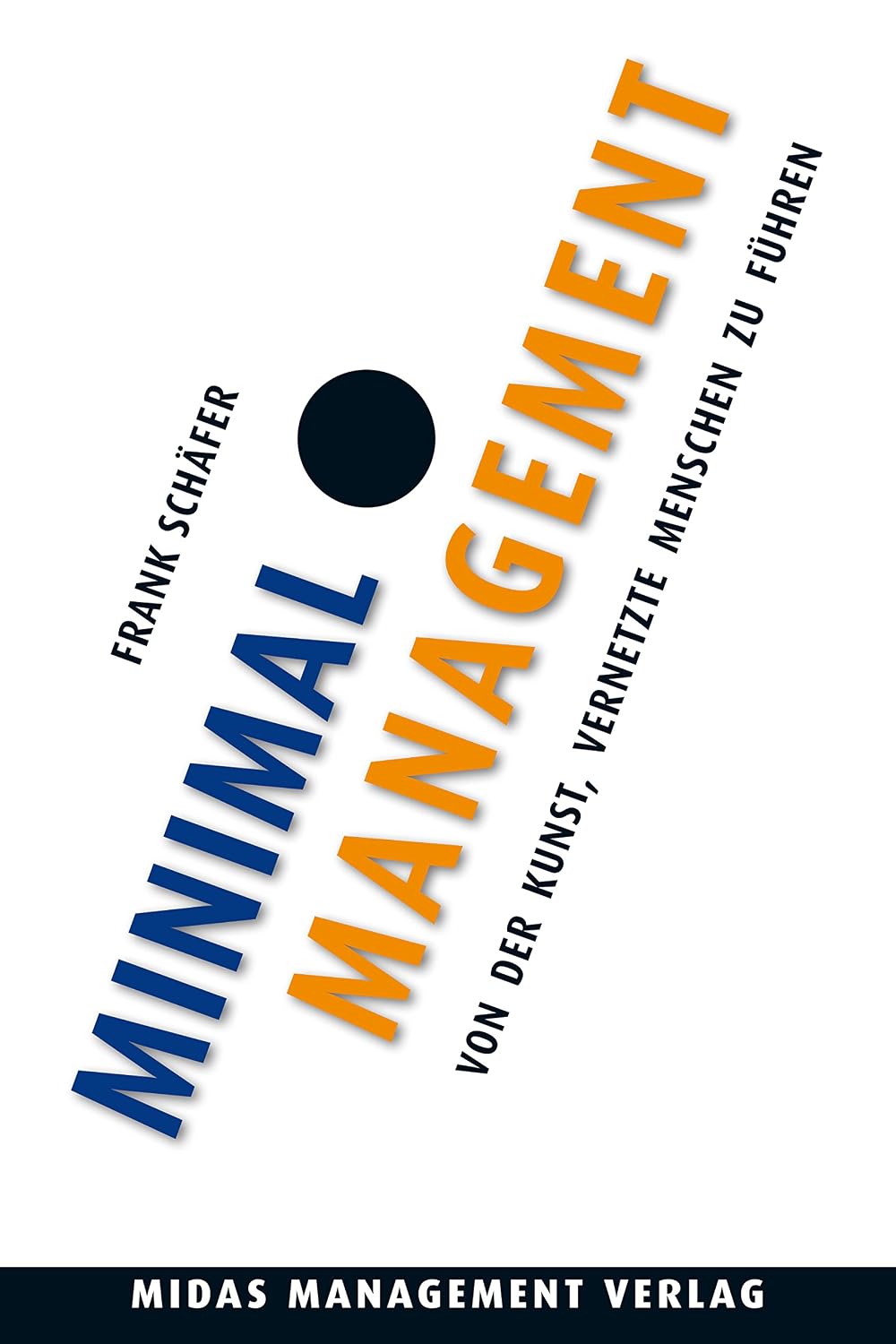 Amazon.com: Minimal Management: Von der Kunst, vernetzte Menschen zu ...