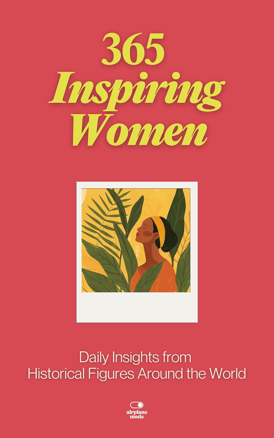 Amazon.com: 365 Inspiring Women: Daily Inspiration, Meditations, and ...