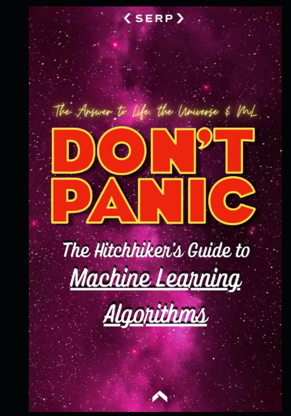 The Hitchhiker's Guide to Machine Learning Algorithms: 100+ Machine Learning Algorithms ...