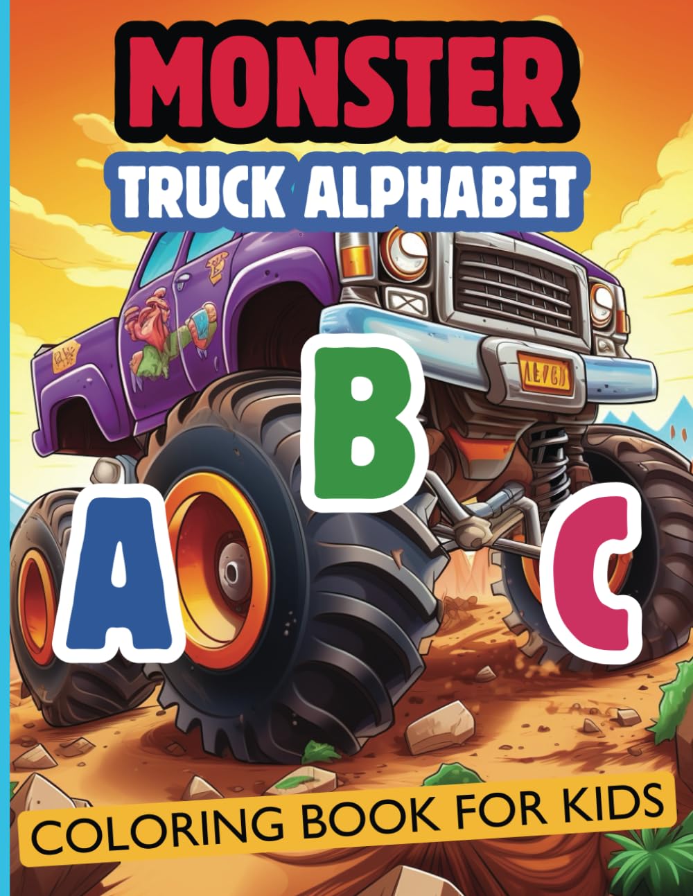 Monster Truck Alphabet Coloring Book for Kids: Vroom Into ABC Letters ...