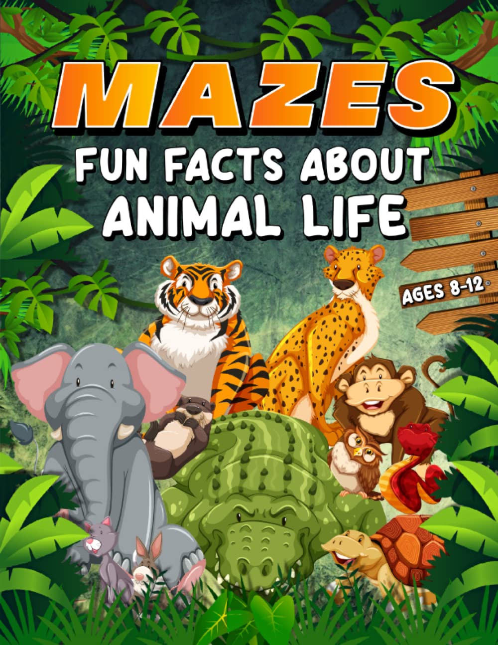 Mazes Fun Facts about Animal Life Ages 8-12 (Learning Activity Book ...