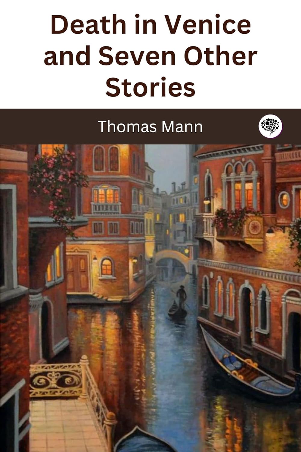 Amazon.com: Death in Venice and Seven Other Stories eBook : Thomas Mann ...