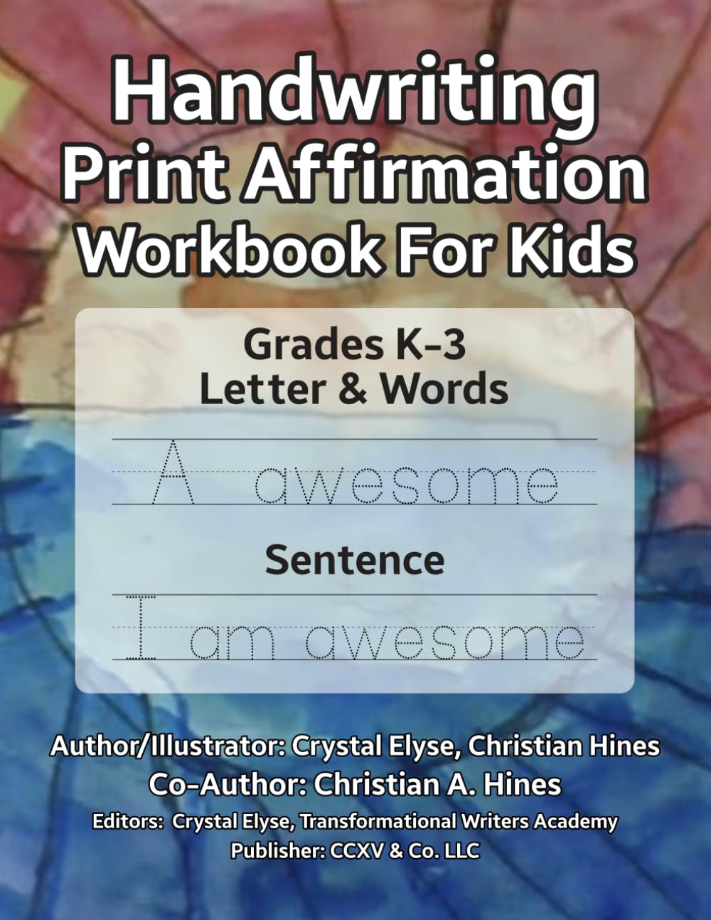 Handwriting Print Affirmation Workbook For Kids: Hines, Crystal Elyse ...