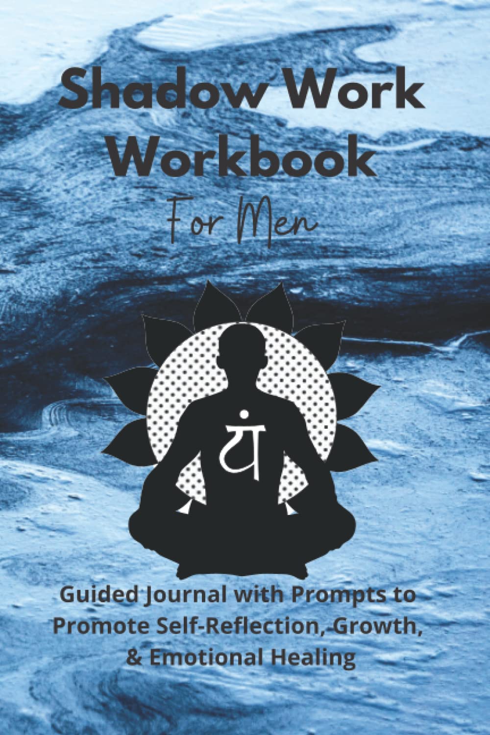 Amazon.com: Shadow Work Workbook for Men: Guided Journal with Prompts ...