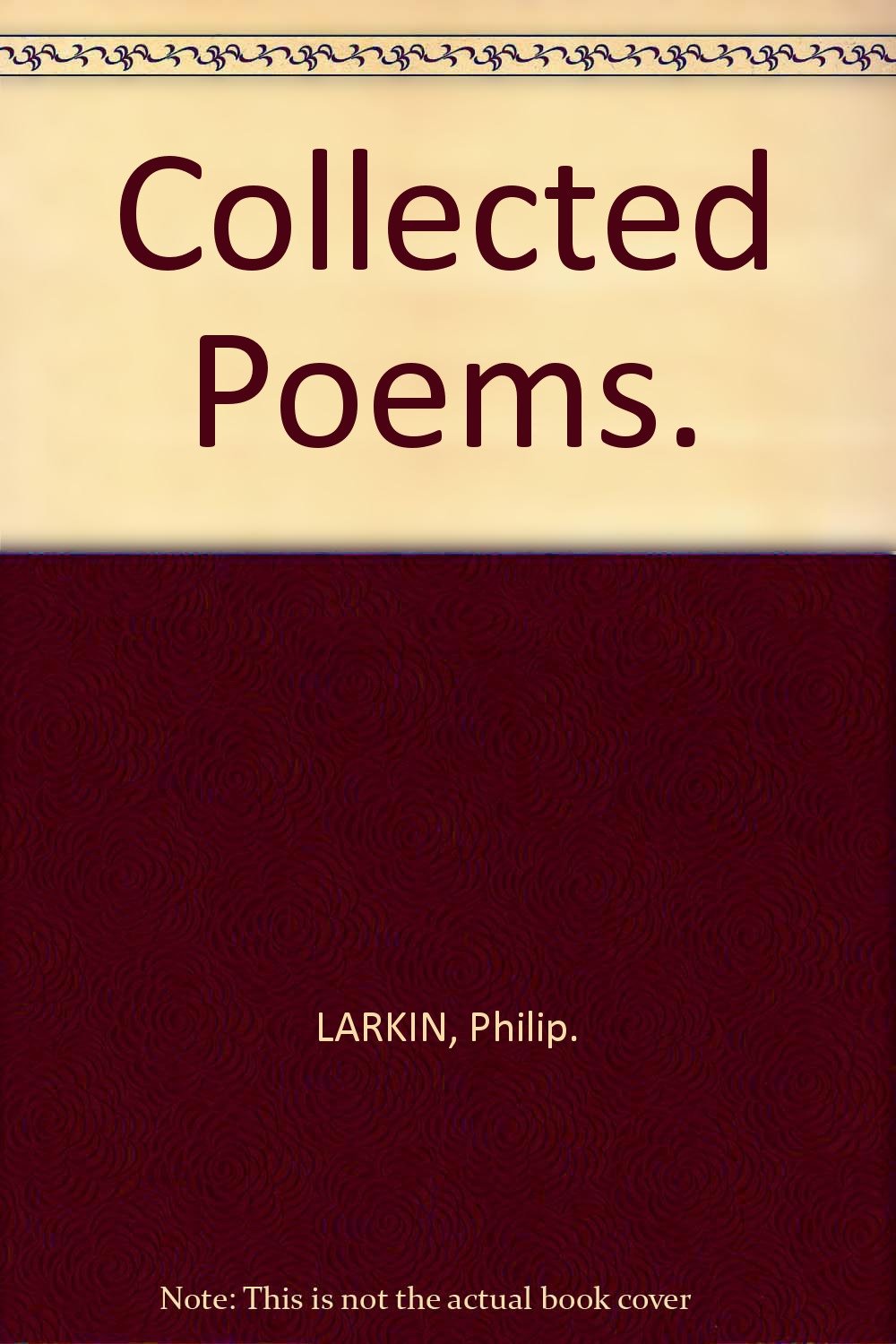 Collected Poems.: Philip Larkin: Amazon.com: Books