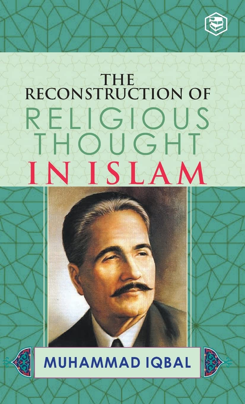 Snapklik.com : The Reconstruction Of Religious Thought In Islam