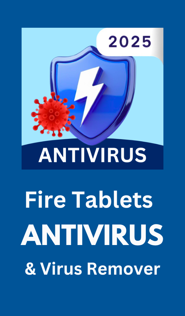 Antivirus for Kindle Fire and Virus Cleaner & Malware Remover for Fire ...