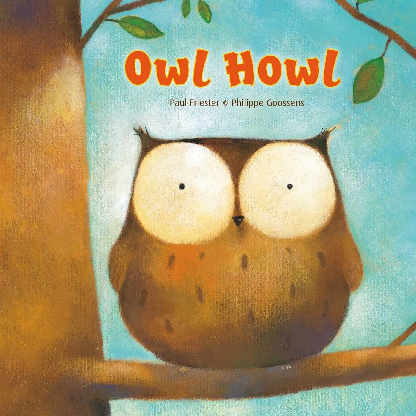 Owl Howl Board Book: Friester, Paul, Goossens, Philippe: 9780735842342 ...