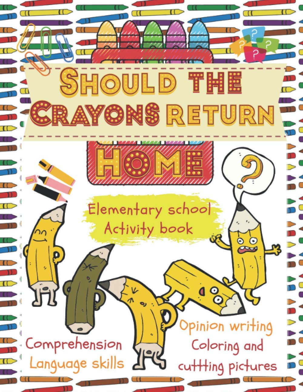 Buy Should the crayons return home ?: kids workbook, preschool learning ...