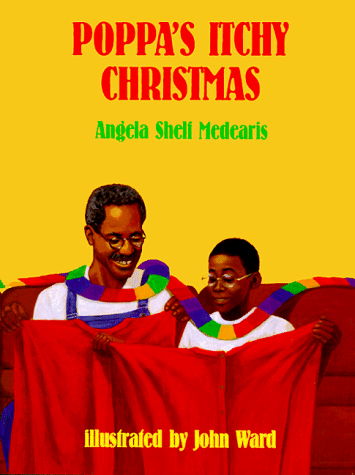 Poppa's Itchy Christmas: Medearis, Angela Shelf, Ward, John ...